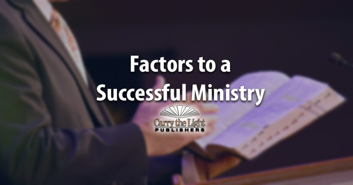 Factors to a Successful Ministry | Inspirational Blog | Pastor David ...
